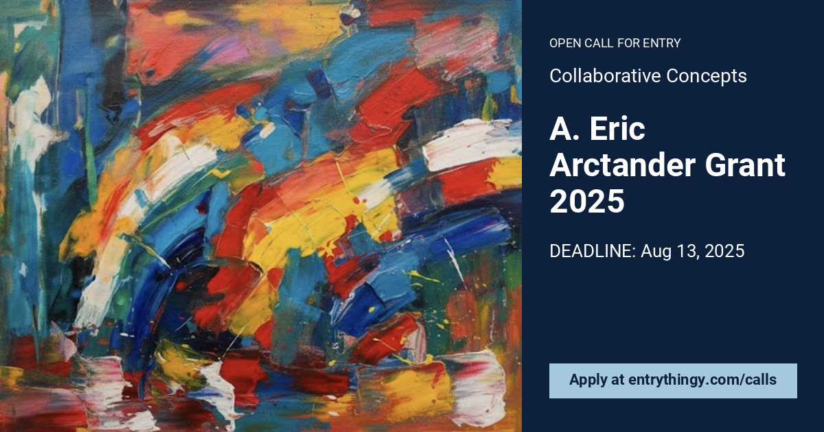 A. Eric Arctander Grant 2025 | Collaborative Concepts [CLOSED]