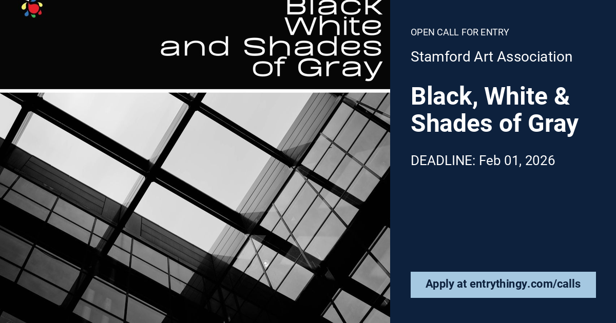 Black, White & Shades of Gray | Stamford Art Association