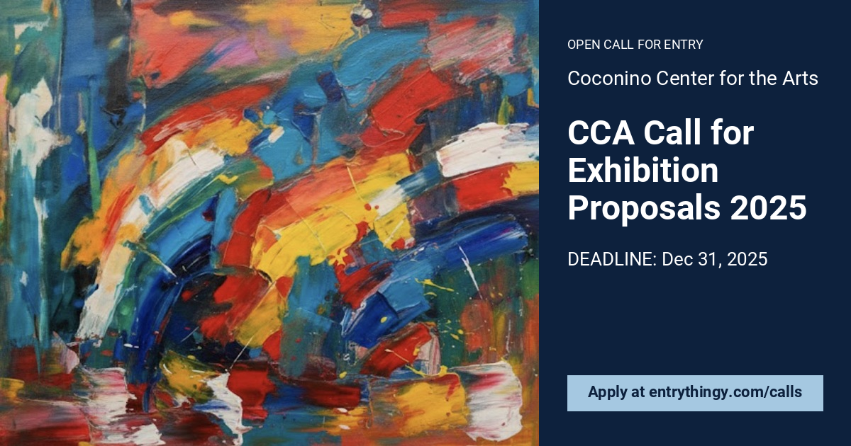CCA Call for Exhibition Proposals 2025 | Coconino Center for the Arts ...