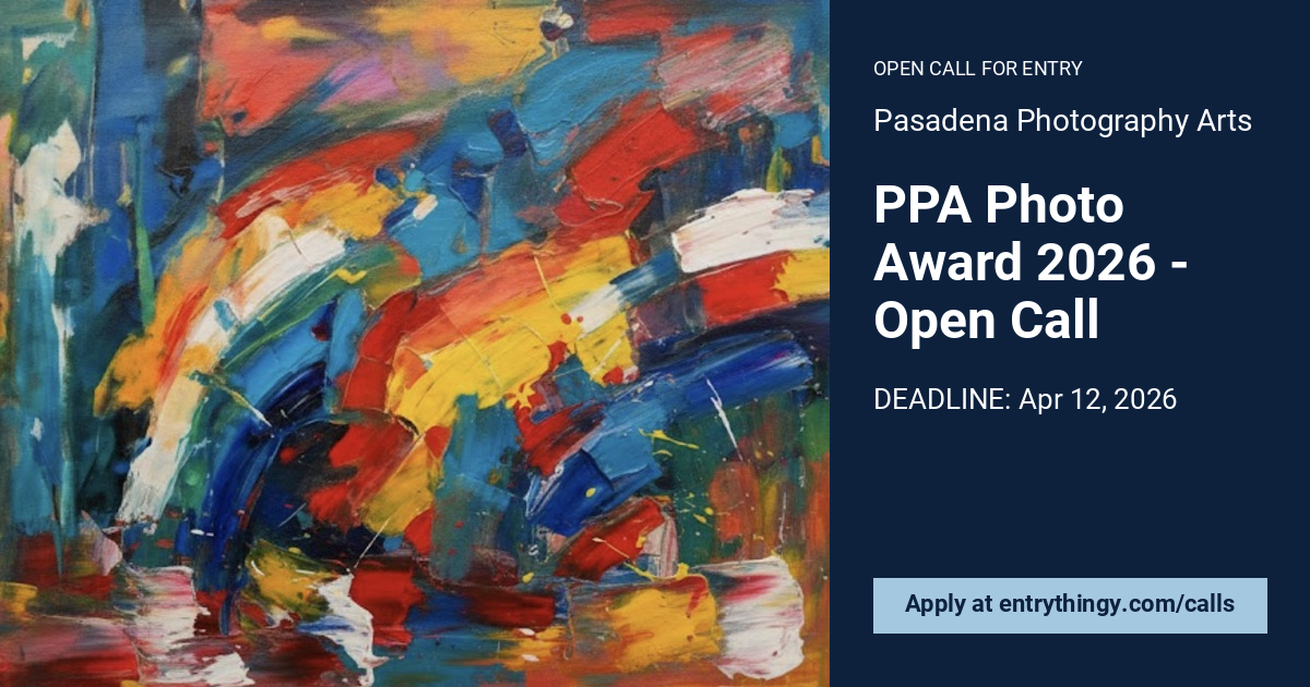 PPA Photo Award 2026 - Open Call | Pasadena Photography Arts