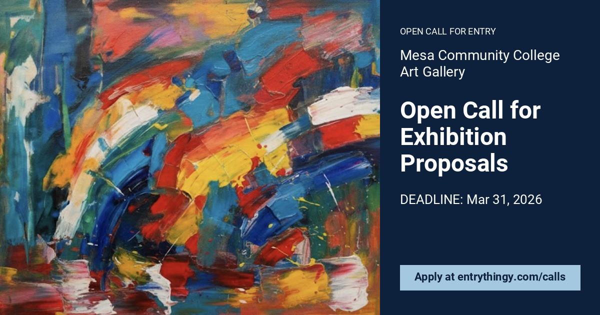 Open Call for Exhibition Proposals | Mesa Community College Art Gallery